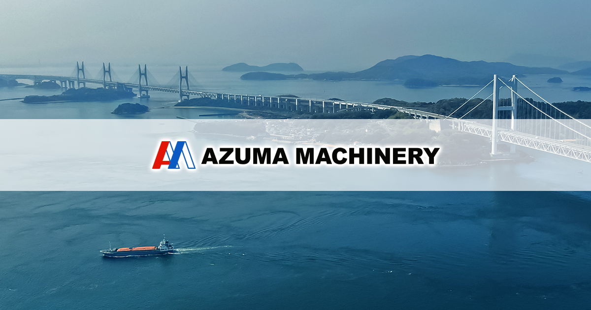 AZUMA MACHINERY CO., LTD. | Maintenance and Repair of Marine Diesel ...